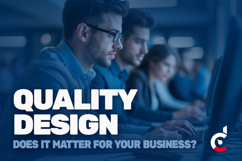 Does quality design matter for your business? - Downshift Creative